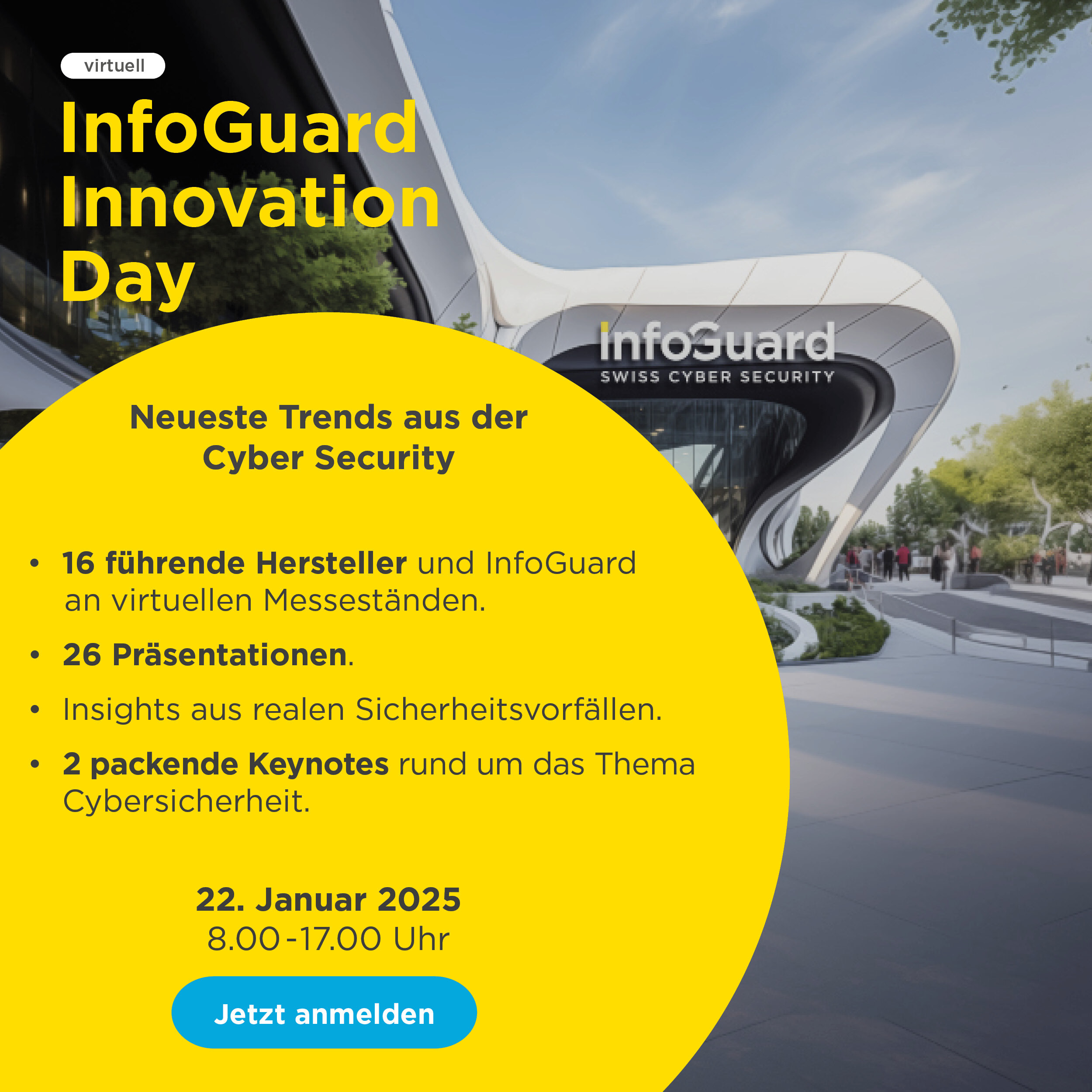 13. InfoGuard Innovation Day | 22. Januar 2025 | Jetzt anmelden
